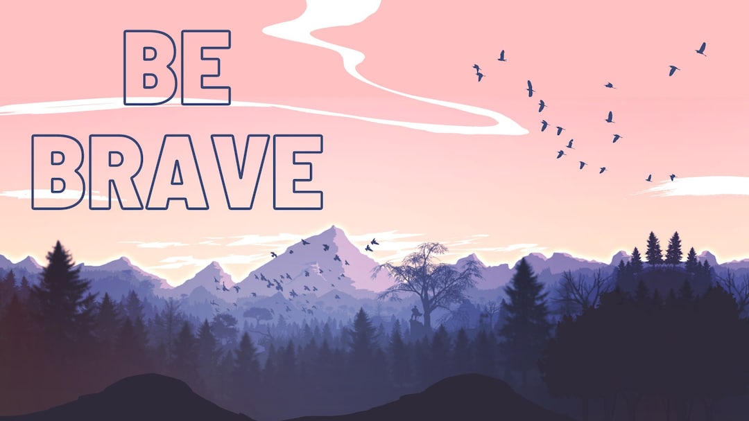 Be Brave Wallpaper 1920x1080 Px - Etsy