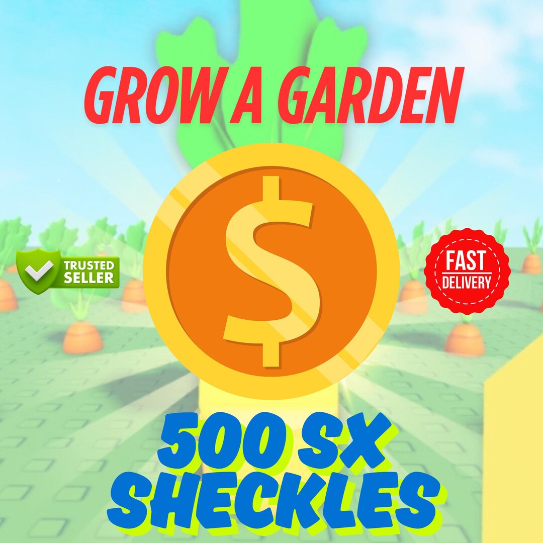 Grow a Garden | 500 Sx Sheckles | 500.000 Quintillion Sheckles | Roblox ...