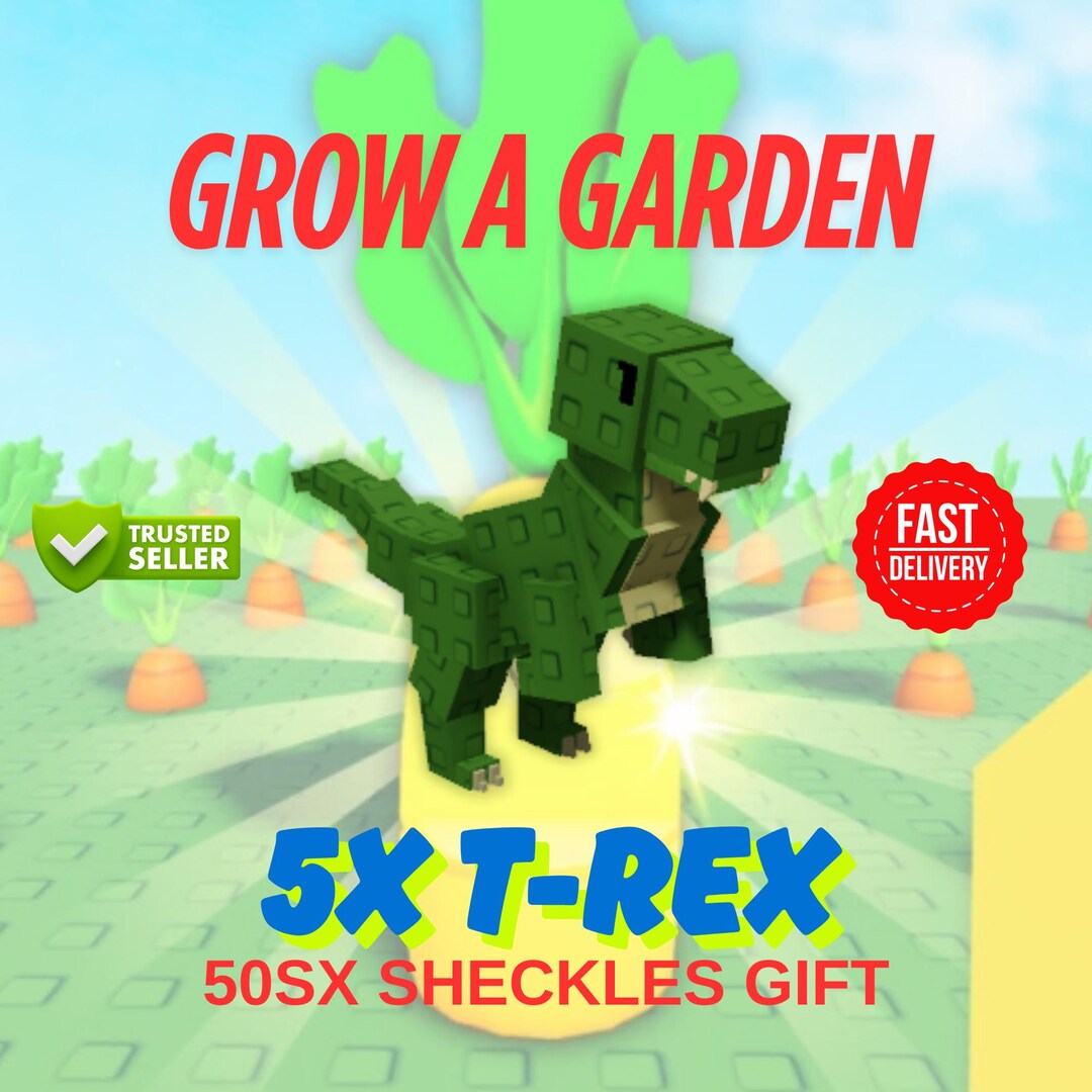 Roblox Grow A Garden: 5x T-rex Pet + 50 SX Sheckles Gift - Etsy UK