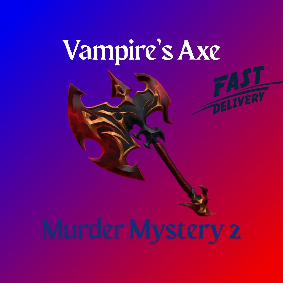 Roblox Murder Mystery 2: Vampire's Axe | MM2 - Etsy