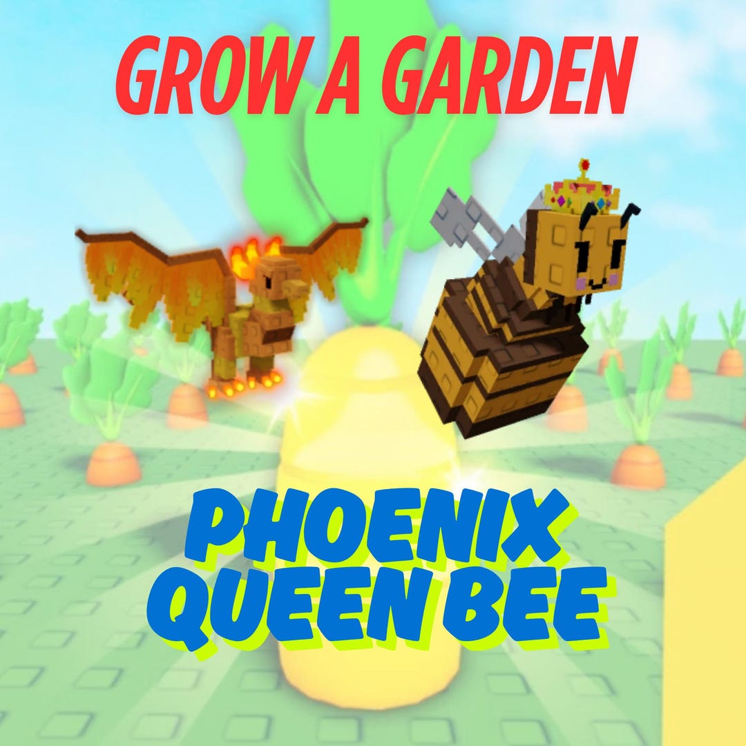 Roblox Grow A Garden: Phoenix + Queen Bee | 2 Pets Bundle - Etsy