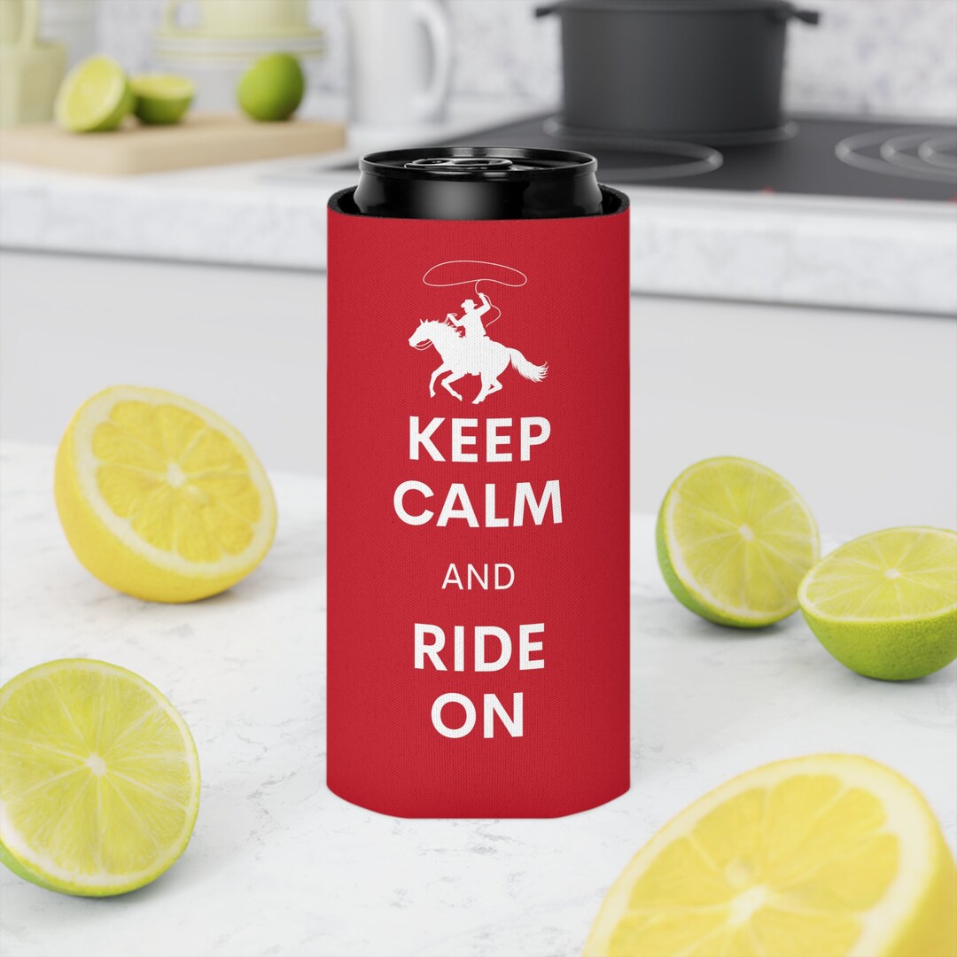 Western Themed Country Cowboy Keep Calm and Ride on Slim Can Cooler - Etsy