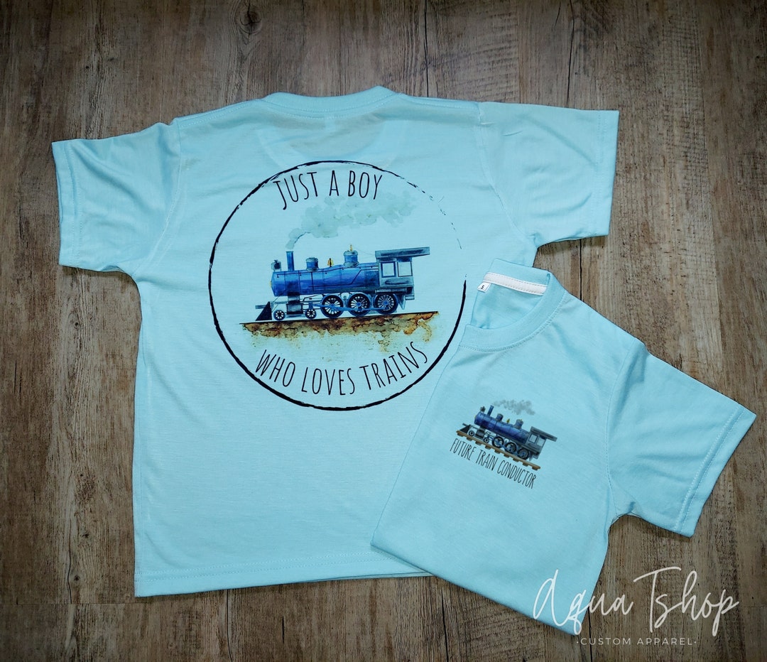 Just A Boy Who Loves Trains Tshirt, Future Train Conductor Shirt ...