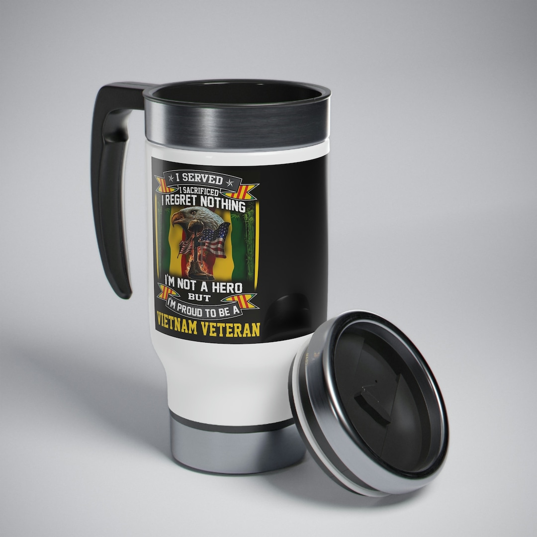 I'm Proud to Be a Vietnam Veteran - Stainless Steel Travel Mug With ...