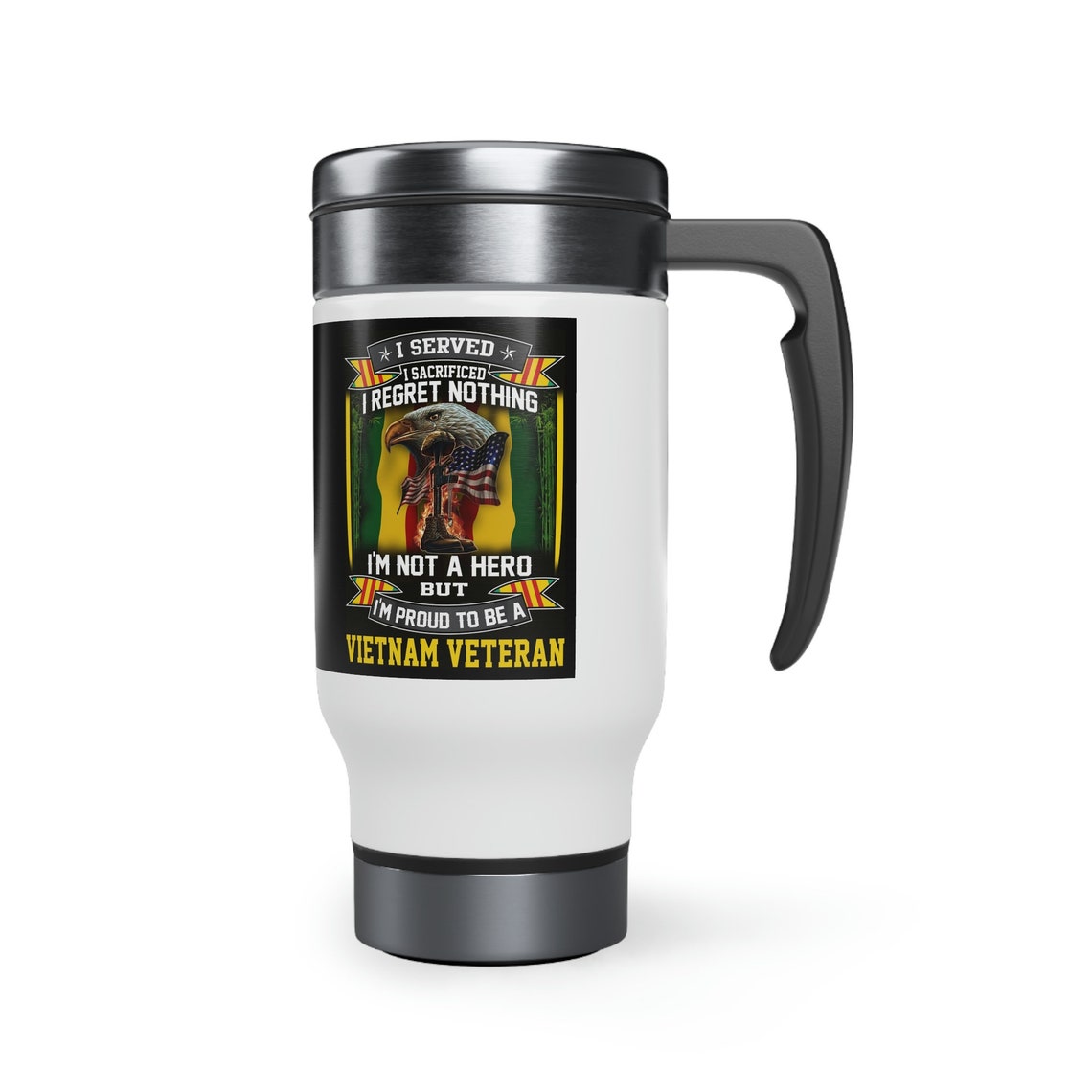 I'm Proud to Be a Vietnam Veteran - Stainless Steel Travel Mug With ...