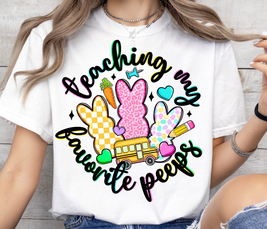Easter Bunny Png, Easter Shirt Png, Teacher T-shirt, Teaching My ...