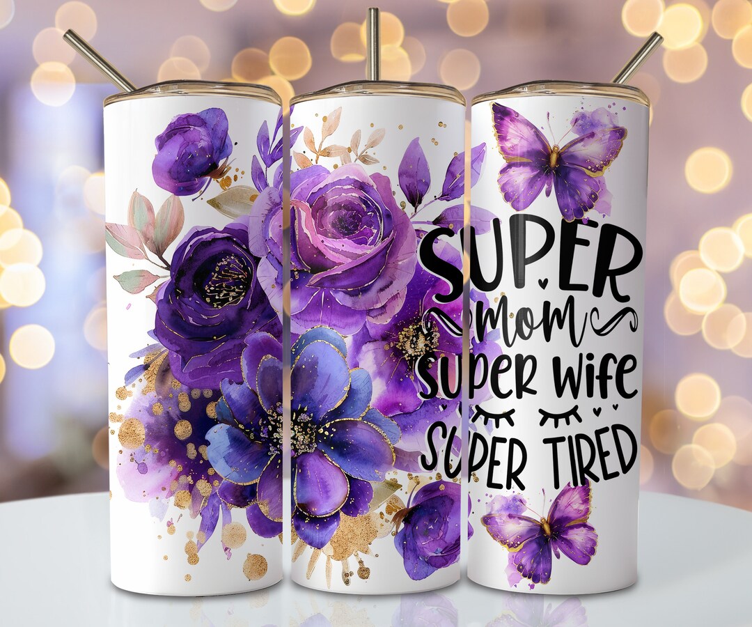 Super Mom Tumbler Wrap, 20oz Skinny Sublimation Tumbler Design, Mother ...