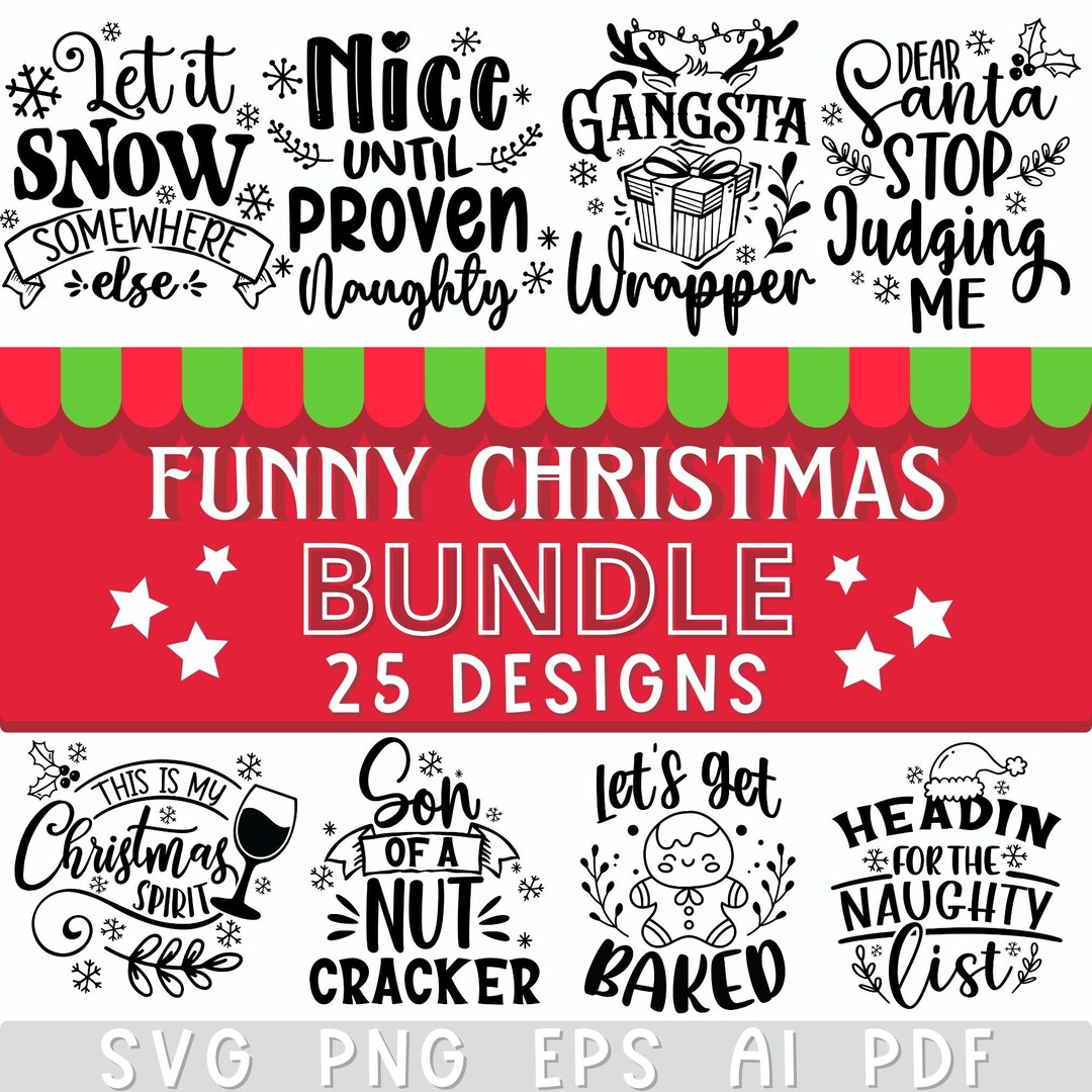Funny Christmas Svg Bundle, Christmas Quotes Svg, Christmas Png Bundle ...