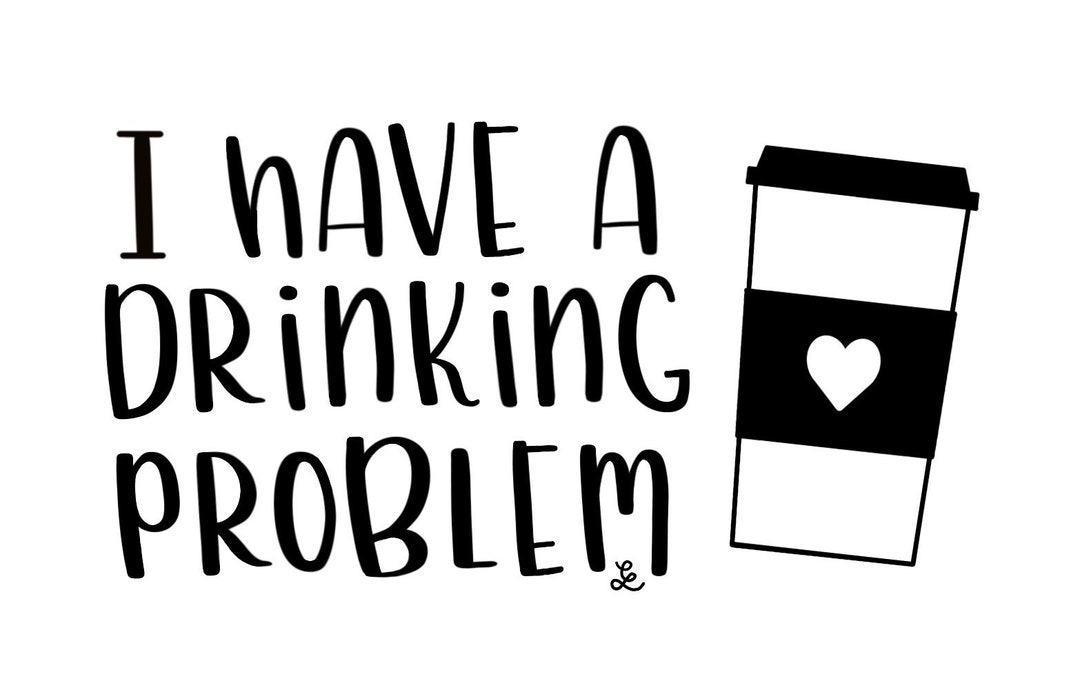 I Have A Drinking Problem Decal/sticker - Etsy