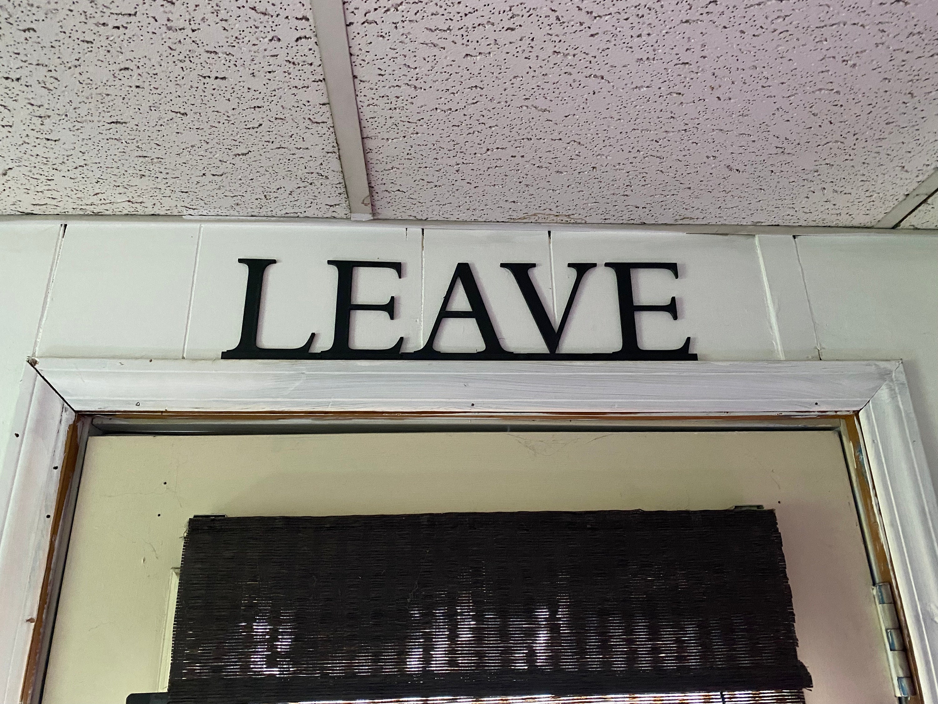 LEAVE Door Sign - Etsy