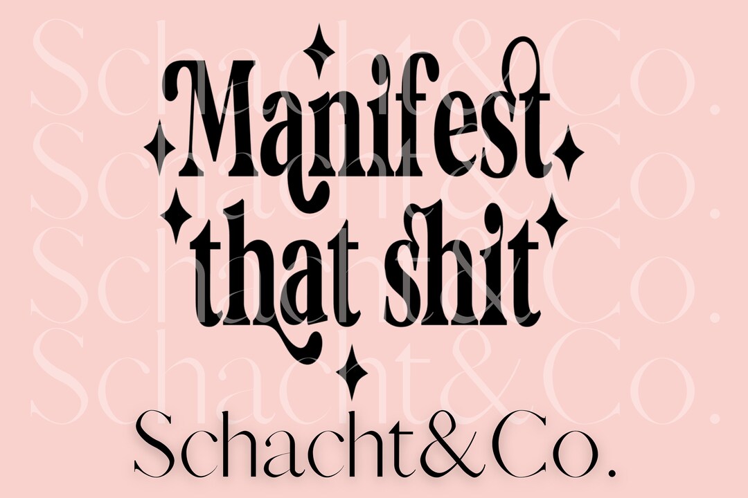 Manifest That Shit Decal SVG PNG Cricut Cut File Printable Personal ...