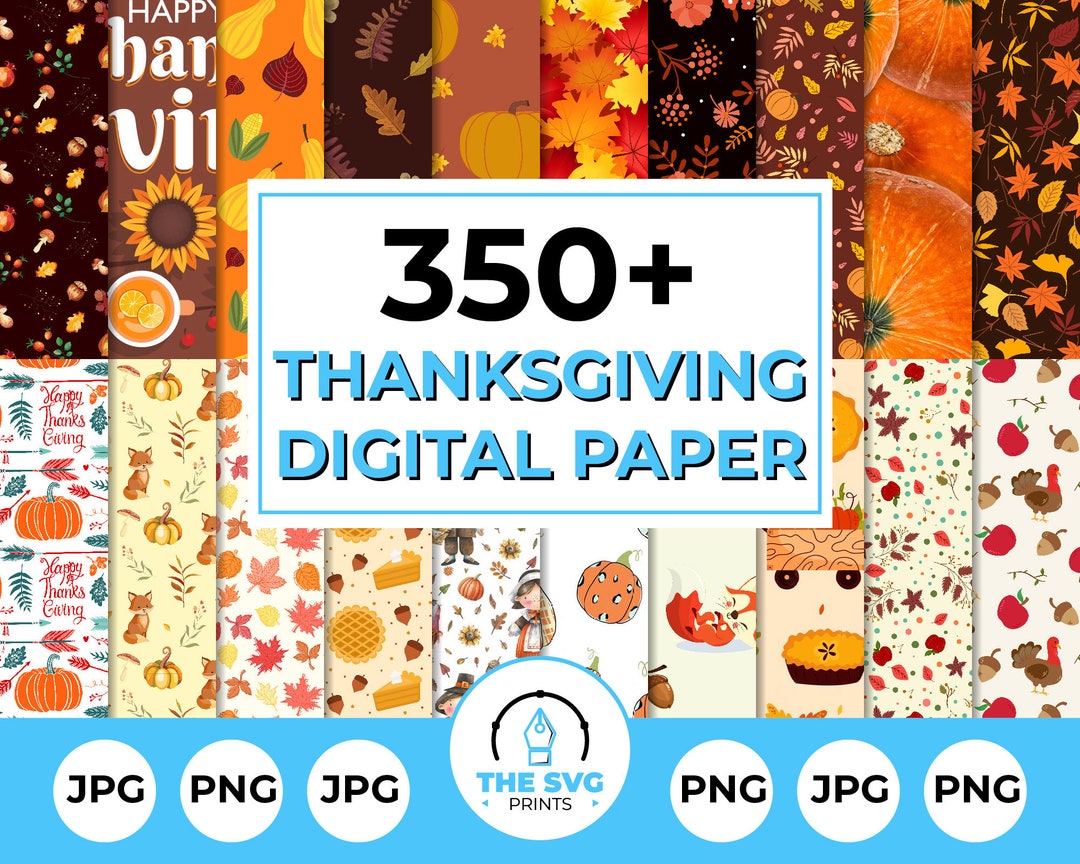 Thanksgiving Digital Paper Bundle: 350+ JPG & PNG Files (digital ...