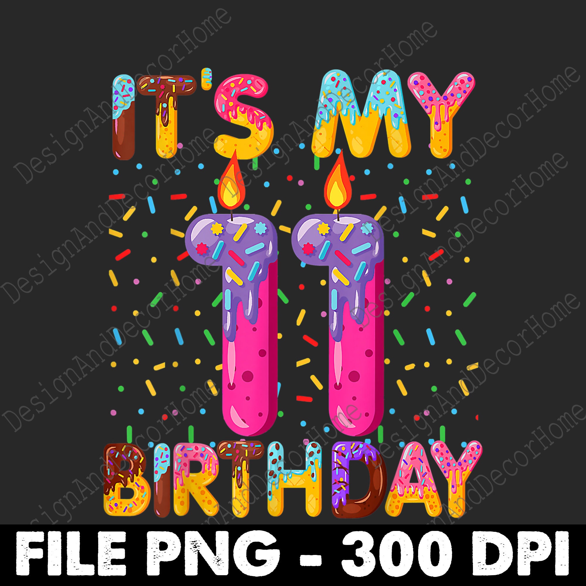 Birthday Sweet Donut Png It's My 11th Birthday Sweet Donut 11 Years Old ...