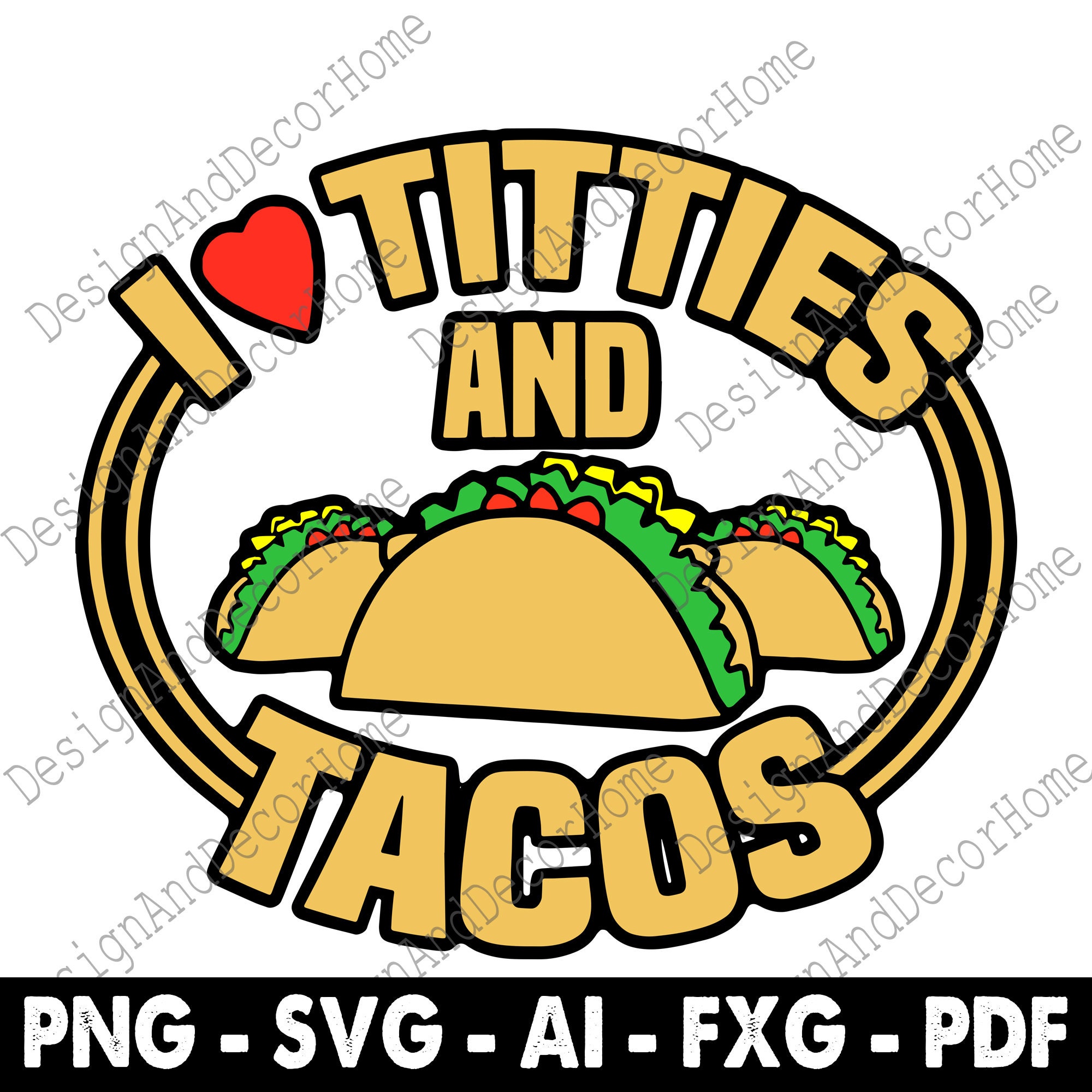 I Love Titties and Tacos Svg Png Funny Lover Tacos Day's Svg Png ...