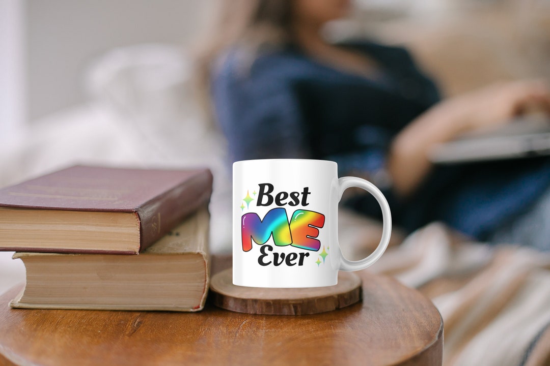 Mug Best Me Ever Gift Idea for Myself or My Loved Ones - Etsy
