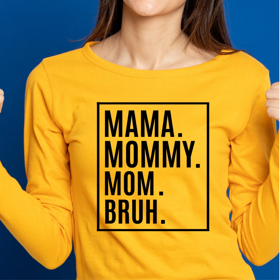 Mama Mommy Mom Bruh Svg Ma Mama Mom Bruh Svg Thanksgiving Etsy