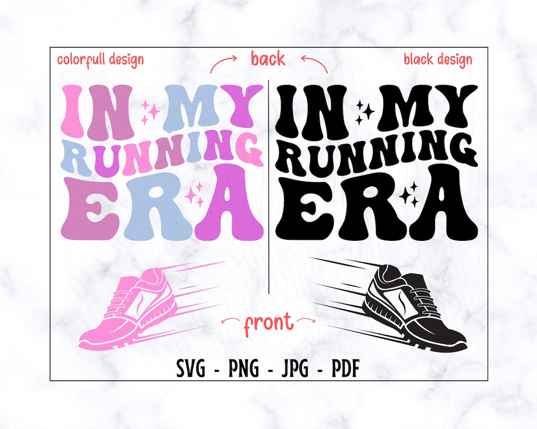 In My Running Era SVG-PNG, Running Svg, Running Shirt Svg, Runner Svg ...