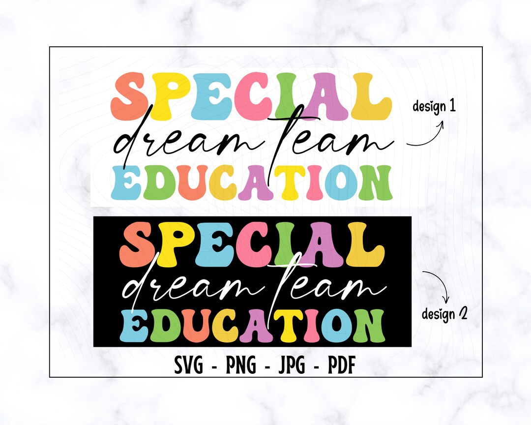 Special Education Dream Team SVG-PNG, Special Education Svg, Special ...