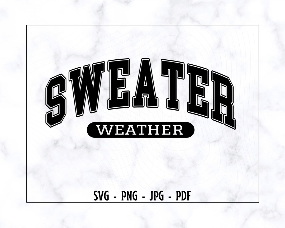 Sweater Weather SVGPNG Sweater Shirt Svg Fall SVG Fall - Etsy