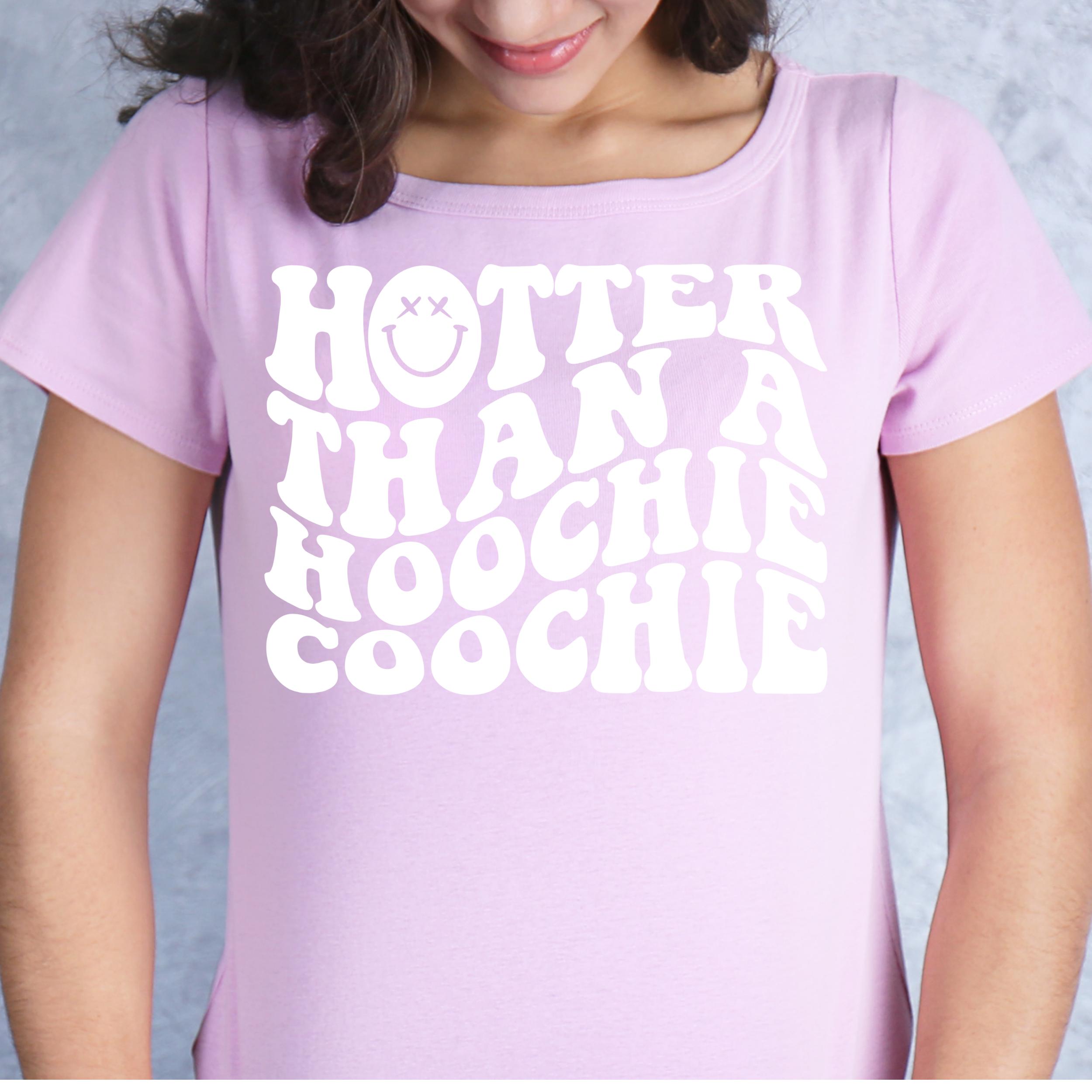 Hotter Than A Hoochie Coochie Svg, Nothin' but a Hoochie Mama Svg ...