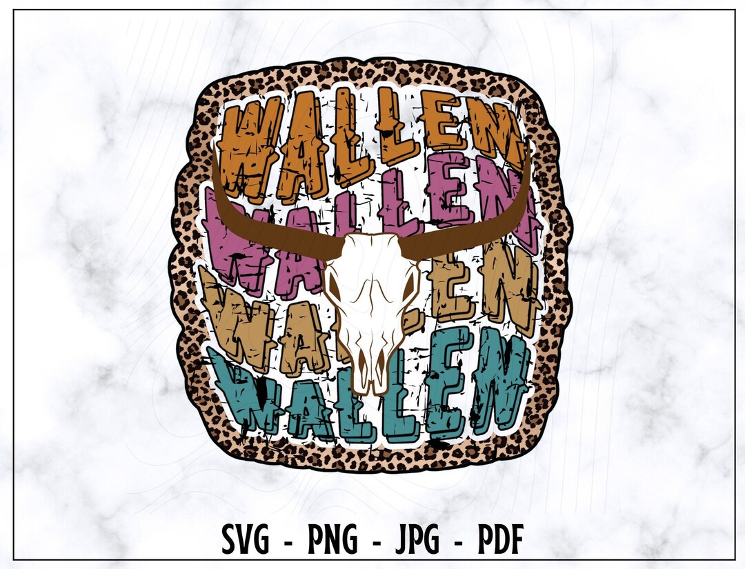 Wallen SVG PNG, Wallen Bull Skull Svg, Wallen Shirt Svg, Wallen Leopard ...