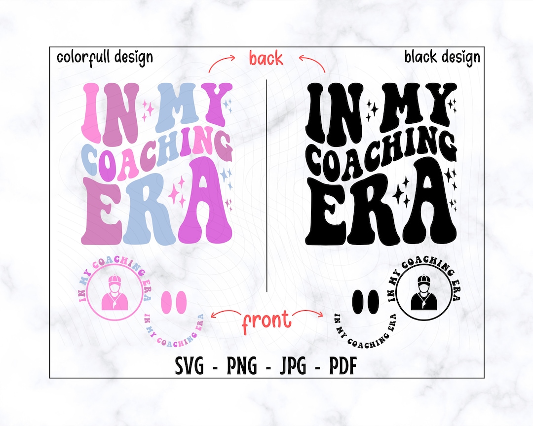 In My Coaching Era SVG- PNG, Coaching Svg, Coaching Shirt Svg, Coach ...