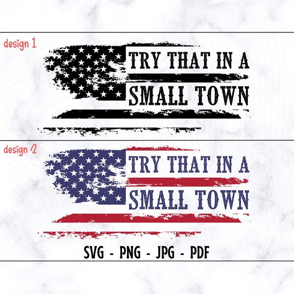 Try That in a Small Town Svg - Etsy