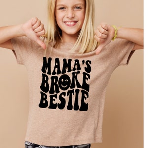 Mama's Broke Bestie SVG, Mama's Broke Bestie PNG, Kids Shirt Svg, Funny ...