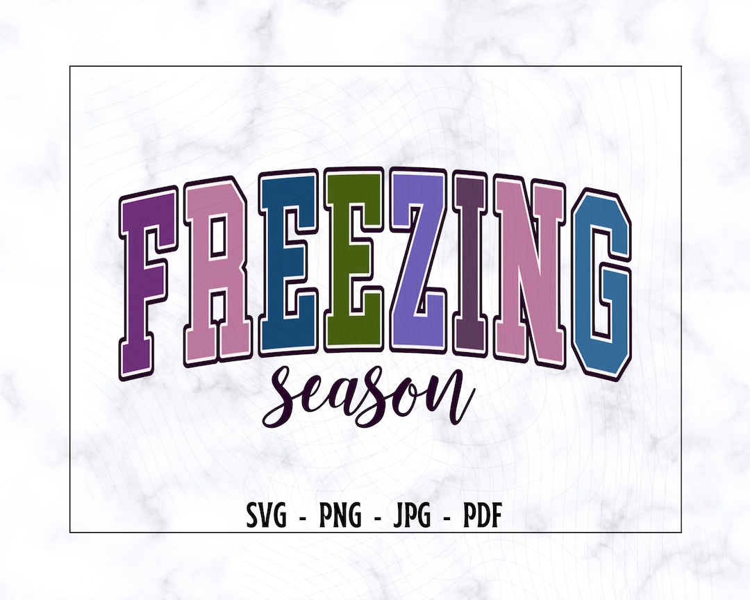 Freezing Season SVG-PNG, Literally Freezing, Christmas Svg, Christmas ...