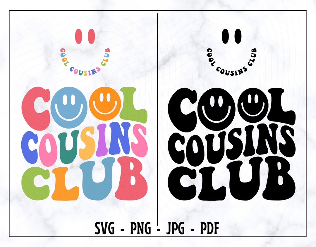 Cool Cousıns Club SVG, Cool Cousıns Club PNG, Cousıns SVG, Cousın Shirt ...