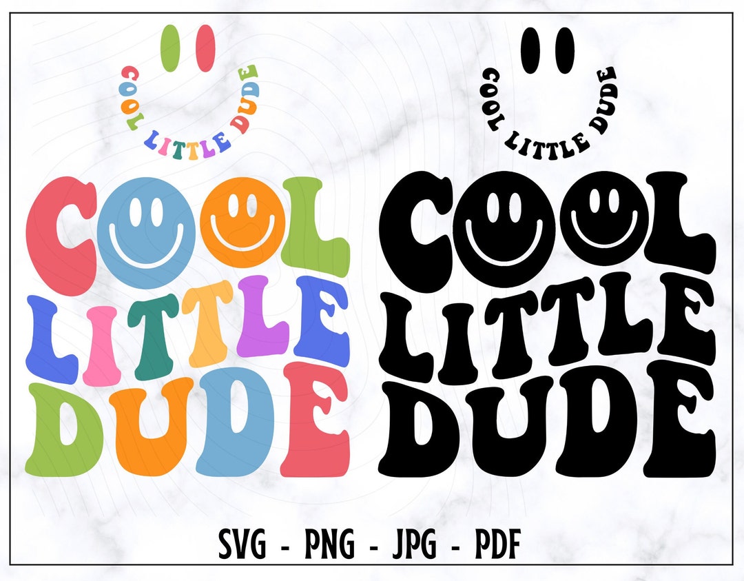 Cool Little Dude SVG, Cool Little Dude PNG, Cool Little Dude Shirt ...
