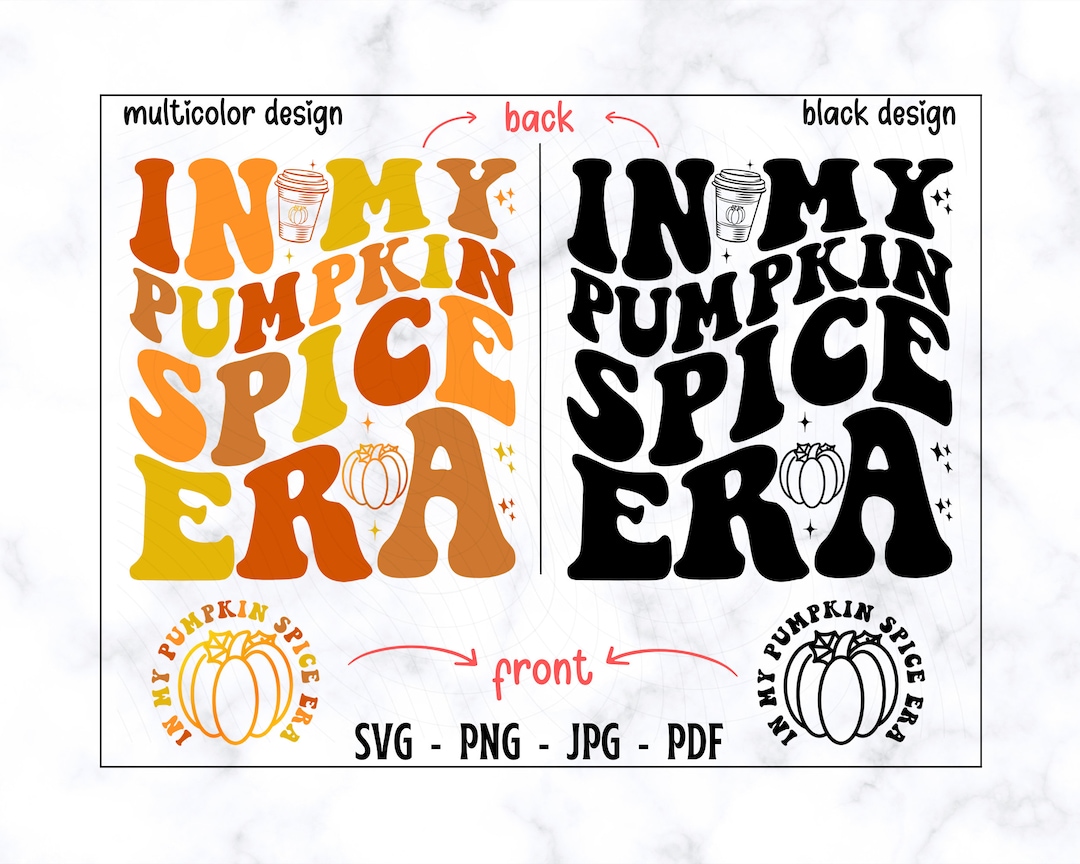 In My Pumpkin Spice Era SVG-PNG, Pumpin SVG, Pumkin Spice Svg, Pumpkin ...