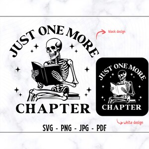 Just One More Chapter SVG-PNG, Reading Sceleton Svg, Book Lover Svg ...