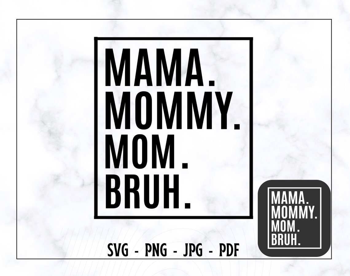 Mama Mommy Mom Bruh Svg Ma Mama Mom Bruh Svg Thanksgiving - Etsy