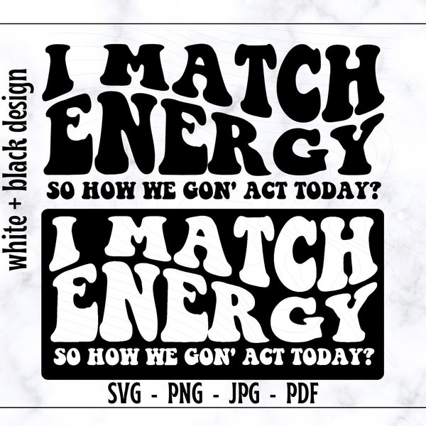 I Match Energies Svg - Etsy