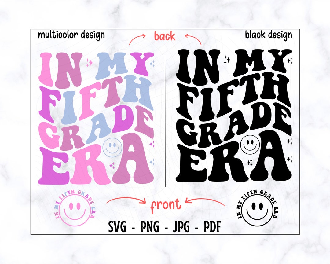 In My Fifth Grade Era SVG-PNG, Fifth Grade SVG, 5th Grade Svg, Fifth ...