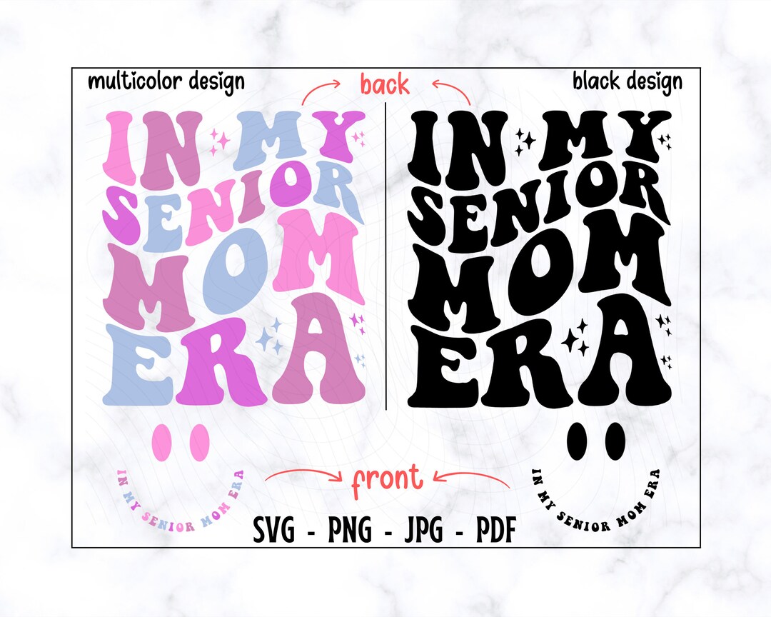In My Senior Mom Era SVG-PNG, Senior Mom SVG, Mom Svg, Mom Shirt Svg ...