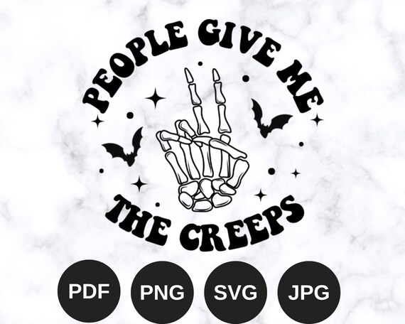 People Give Me the Creeps SVG Skeleton Svg Dancing Skeletons - Etsy