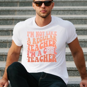 I'm Not Like A Regular Teacher I'm A Cool Teacher SVG-PNG, Teacher Svg ...