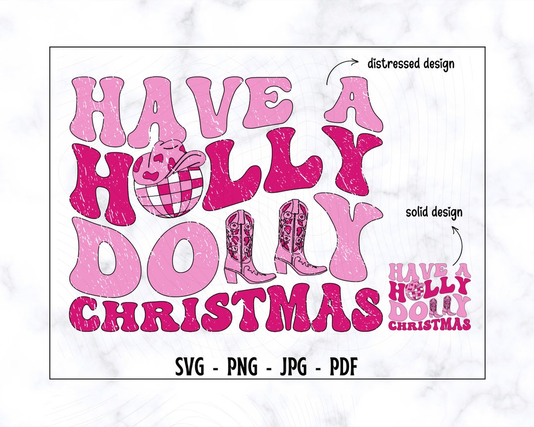 Have A Holly Dolly Christmas SVG-PNG, Christmas Svg, Western Christmas ...