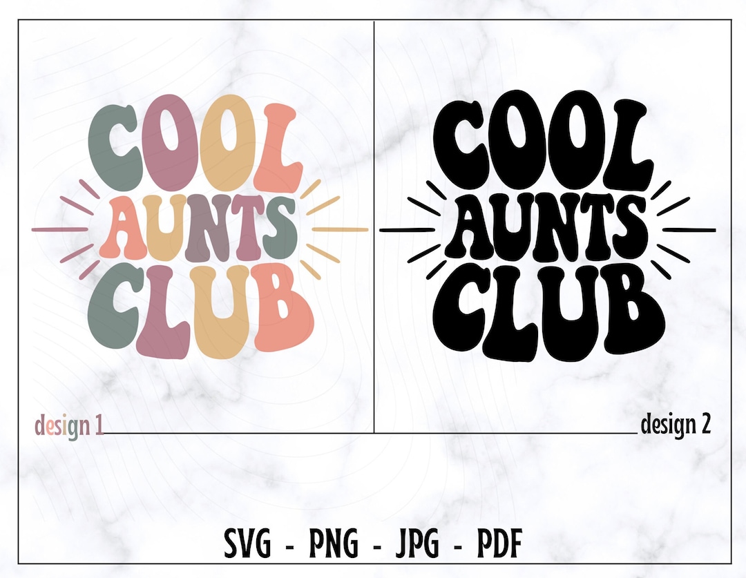 Cool Aunts Club SVG-PNG Aunts Svg Aunt Shirt Svg Cool Aunt - Etsy