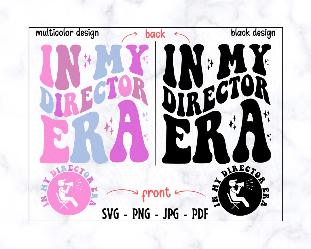 In My Director Era SVG-PNG, Director Svg, Director Shirt Svg, Funny ...