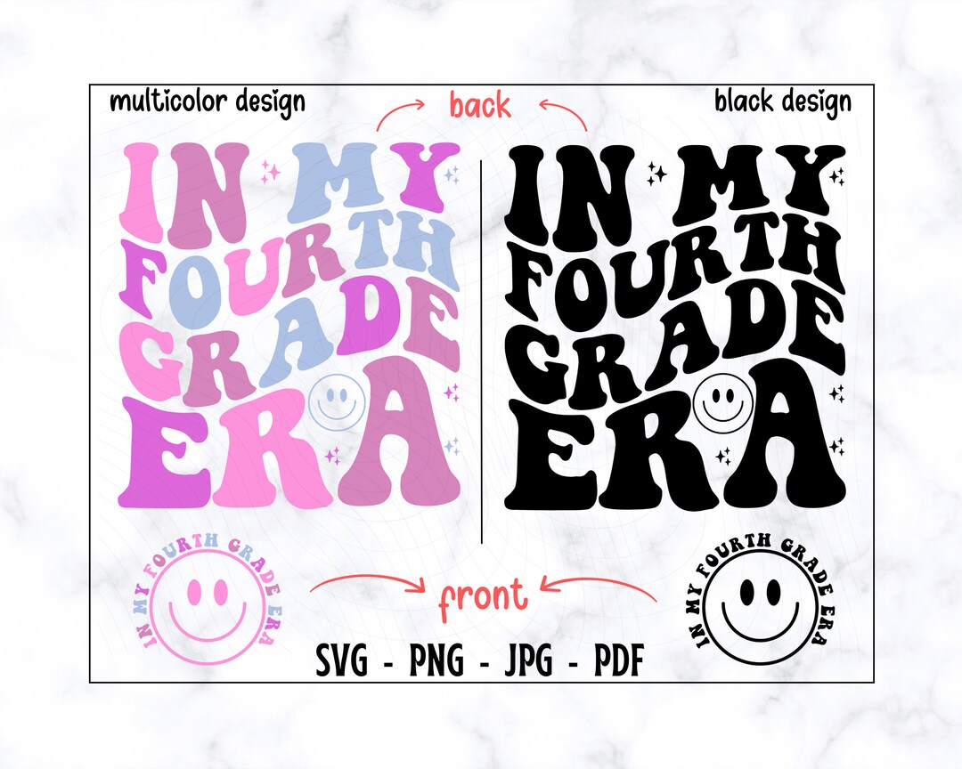 In My Fourth Grade Era SVG-PNG, Fourth Grade Era SVG, 4th Grade Svg ...