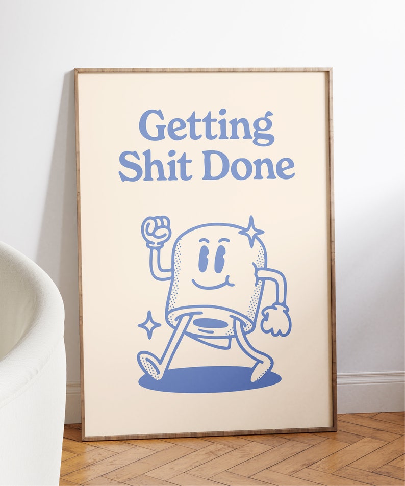 Getting Shit Done Print Retro Motivation Print Downloadable - Etsy