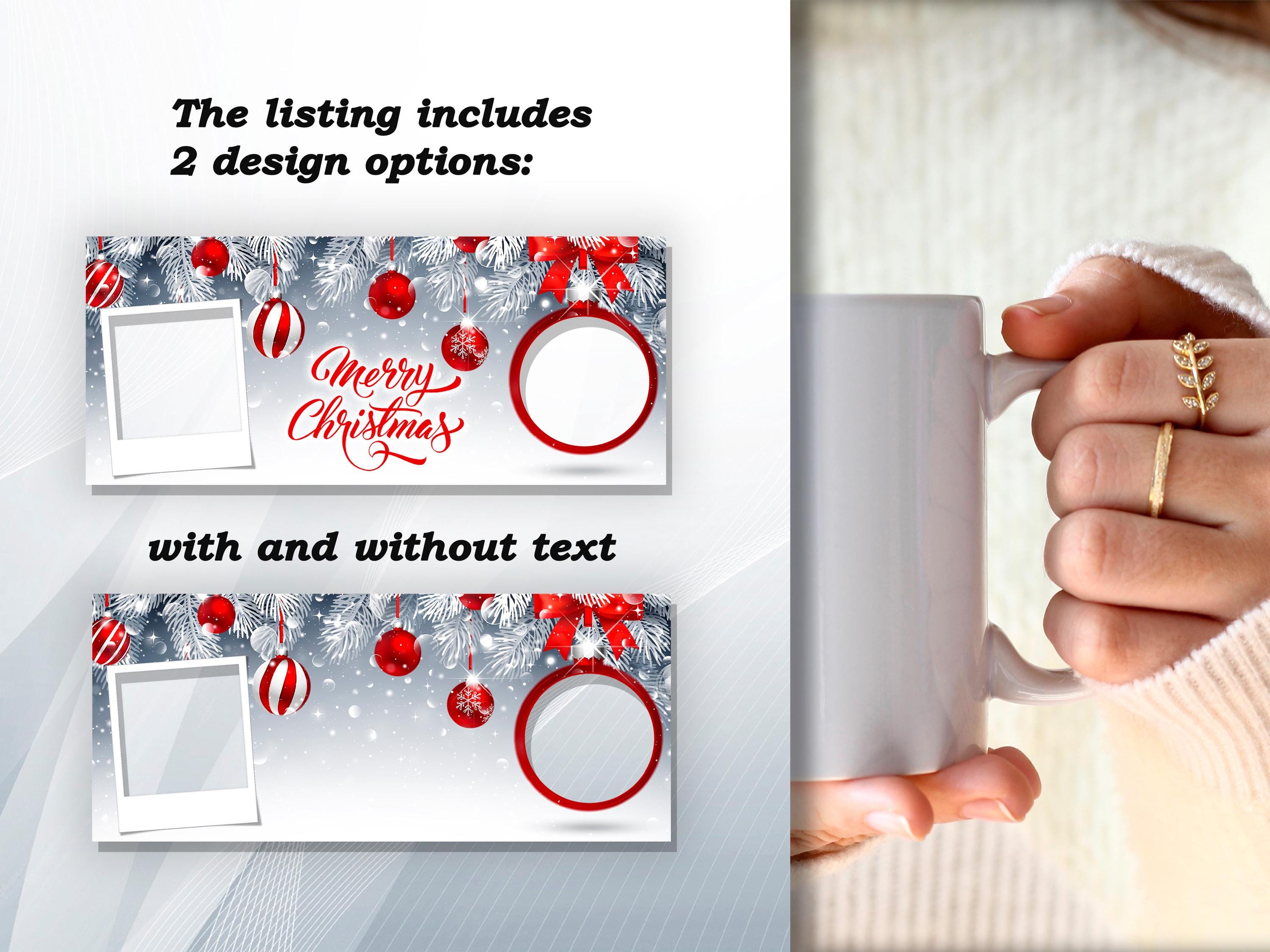 Merry Christmas - Mug Wrap, 2 Photo Mug Png, 11oz and 15oz Mug Png ...