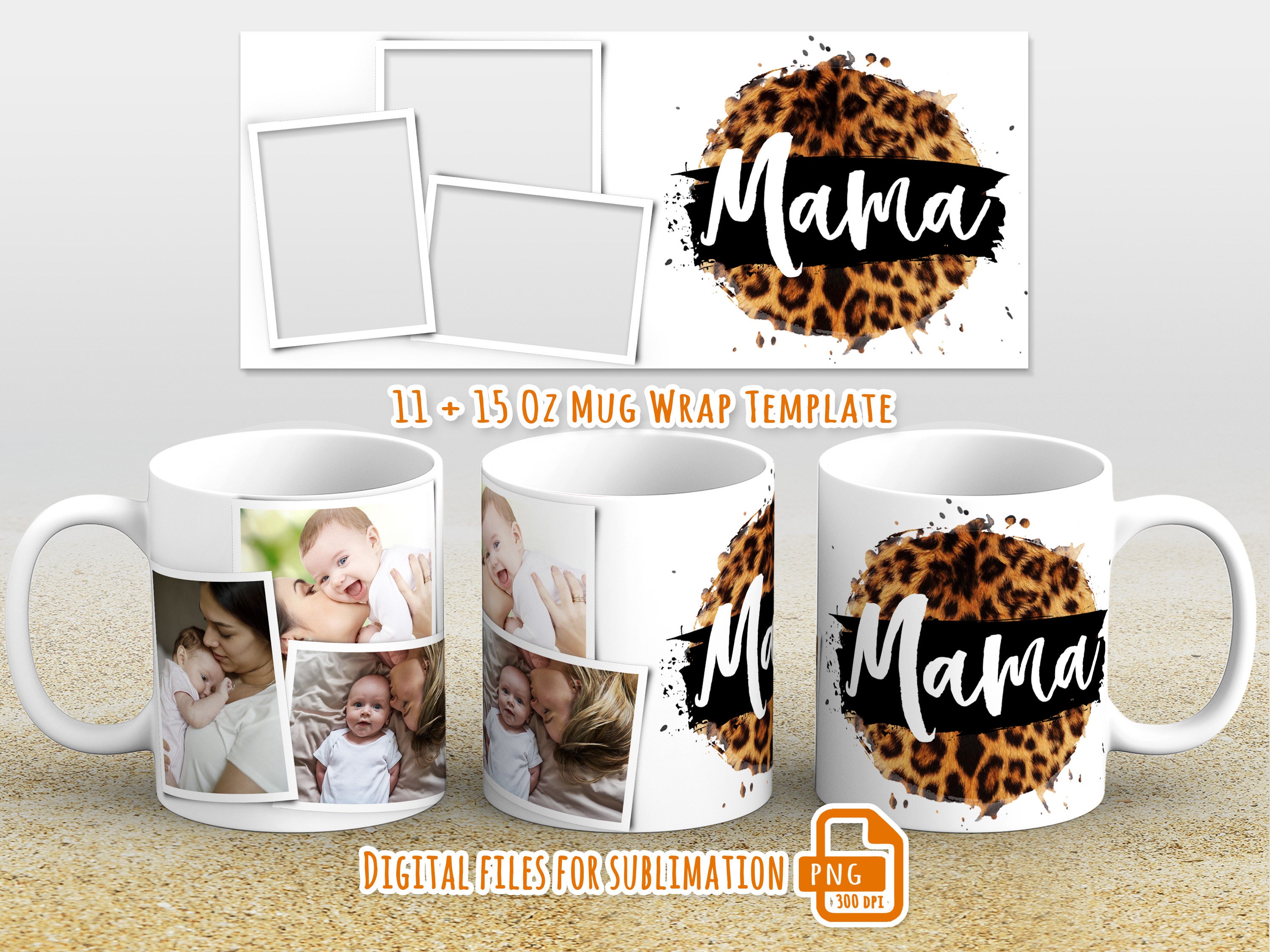 Mama Mug Png, 3 Photo Mug Wrap, Picture Mug Template for Sublimation 11 ...