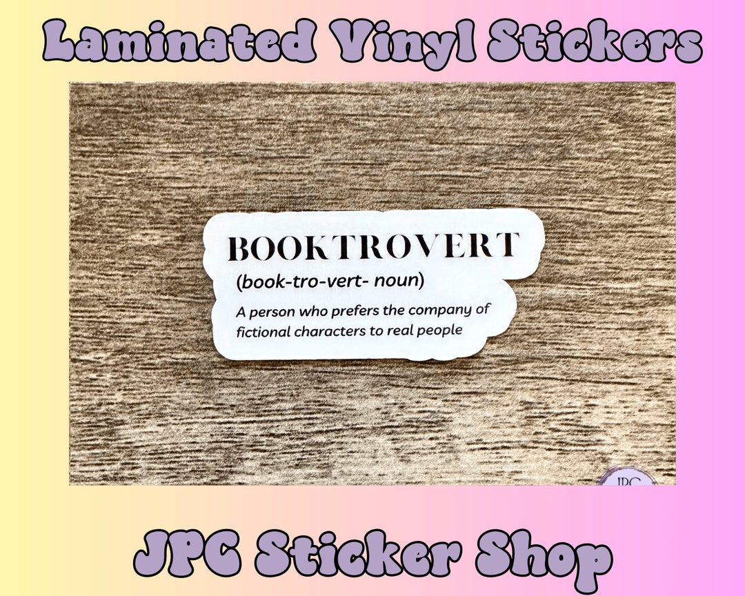 Booktrovert Sticker, Bookish Decal, Vinyl Sticker, Sticker for Laptop ...