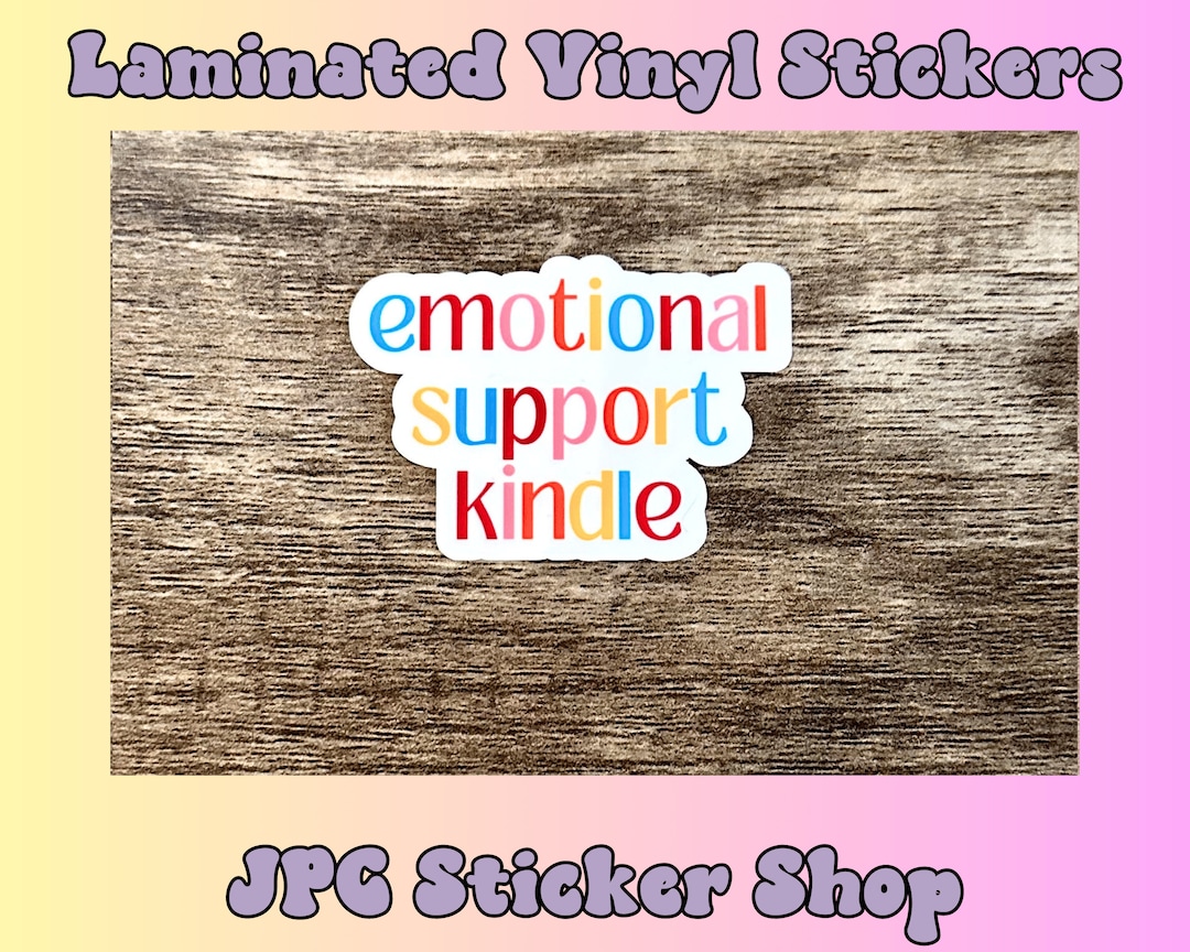 Emotional Support Kindle, Vinyl Sticker, Stickers for Laptop, Book ...