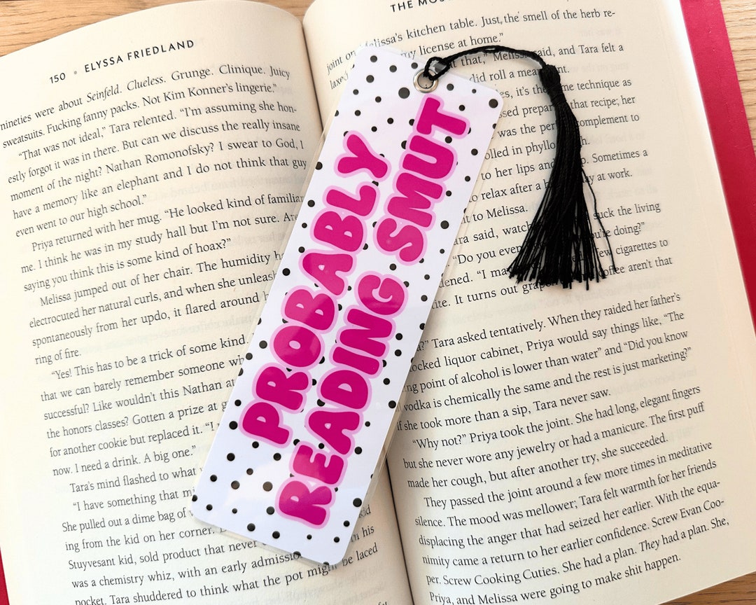 Probably Reading Smut Bookmark, Handmade Bookmark, Spicy Bookmark, Book ...