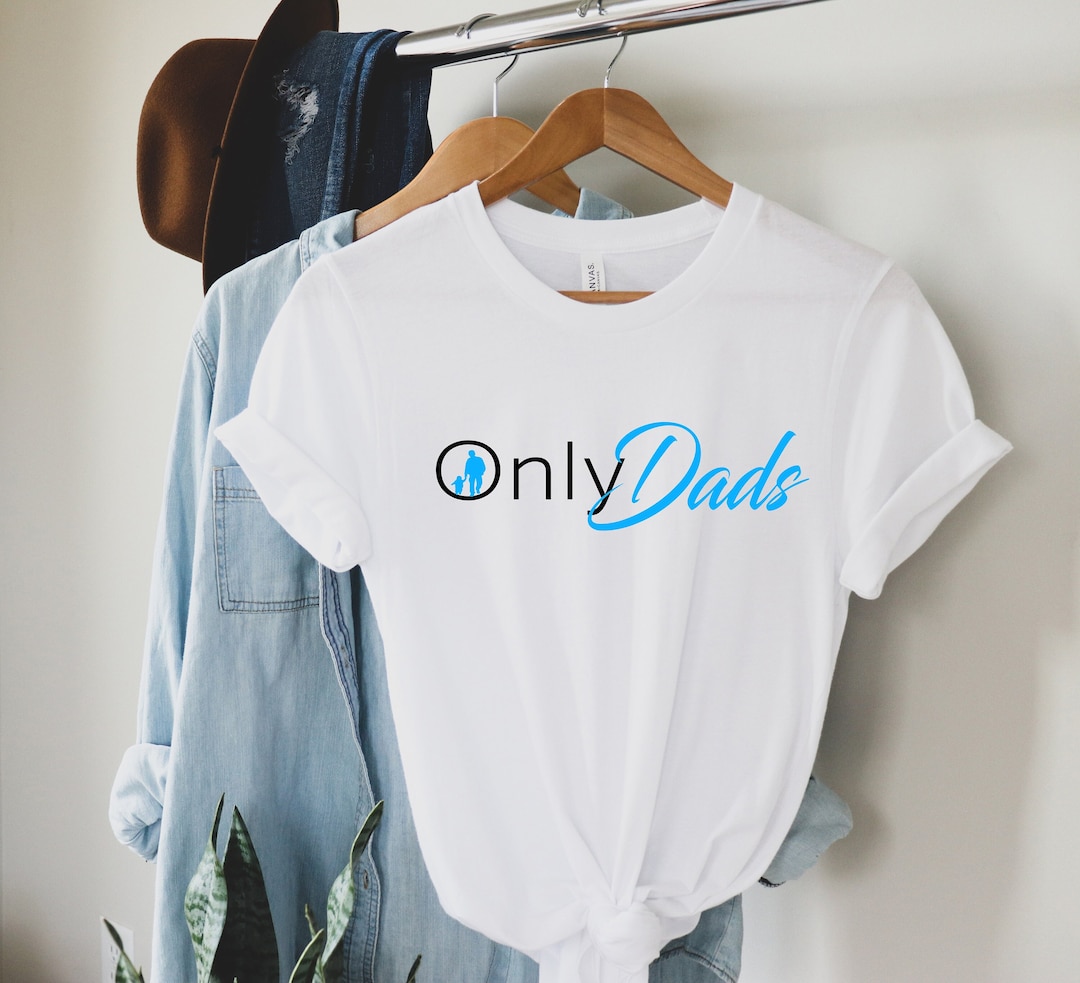 Only Dads |funny Dad Shirt |fathers Day Shirt |fathers Day Gift |gift ...